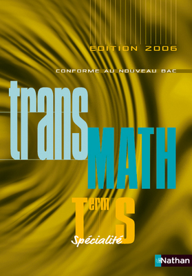 Transmath terminale S spécialité 2006 : livre de l'élève - Format Broché - Au meilleur prix