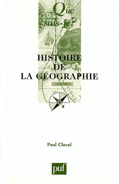 Histoire de la géographie - Paul Claval - Format Poche - Édition 2001