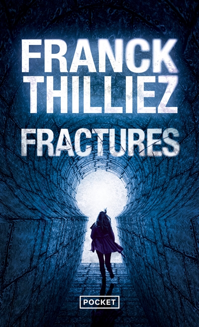 Fractures - Franck Thilliez - Format Poche - Édition 2010