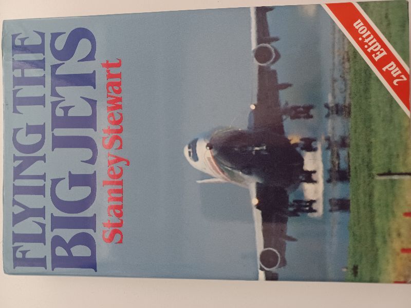 Flying the big jets - Stanley Stewart - Édition 1984